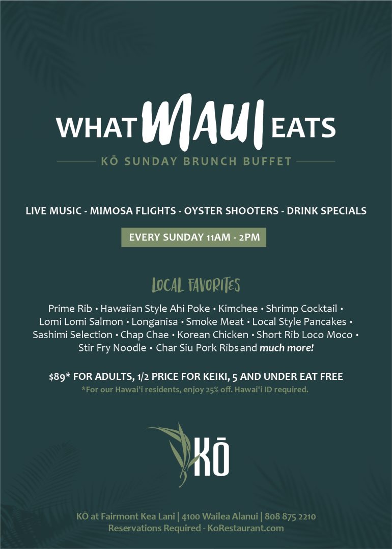 Sunday Brunch Buffet "What Maui Eats" Presented by The Fairmont Kea ...